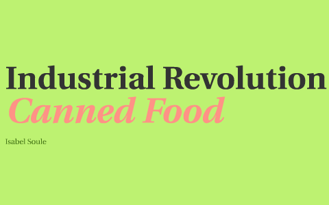 Industrial Revolution by Isabel Soule on Prezi