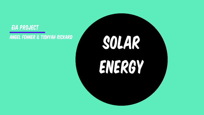 Solar Energy by Angel Fenner on Prezi