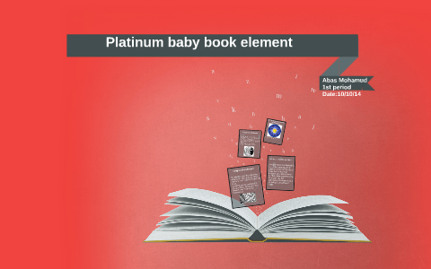 Platinum baby book element by Abas Mohamud on Prezi