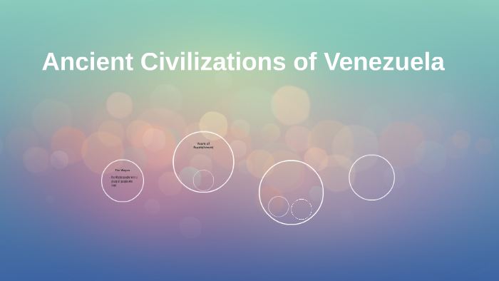Ancient Civilizations of Venezuela by Abigail Wachter on Prezi