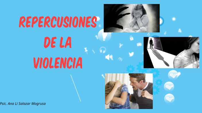 Repercusiones De La Violencia Sexual Fisica Y Psicologica By Ana
