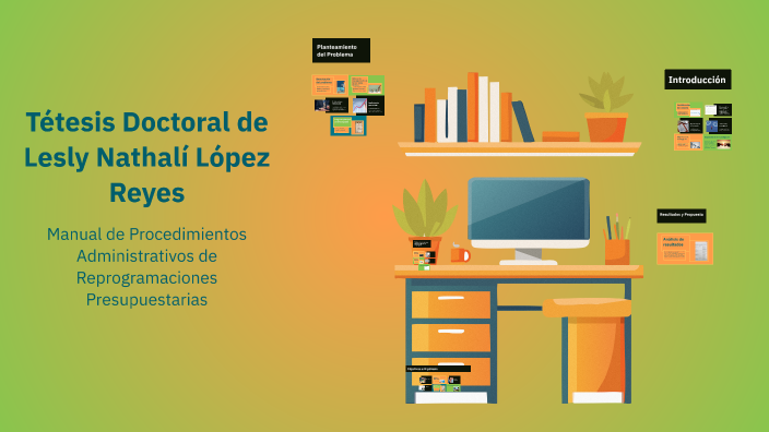 Tétesis Doctoral de Lesly Nathalí López Reyes by Nathali Lopez on Prezi