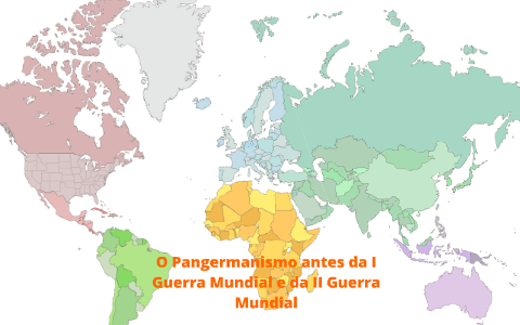 O Pangermanismo antes da I Guerra Mundial e da II Guerra Mun by Joana ...