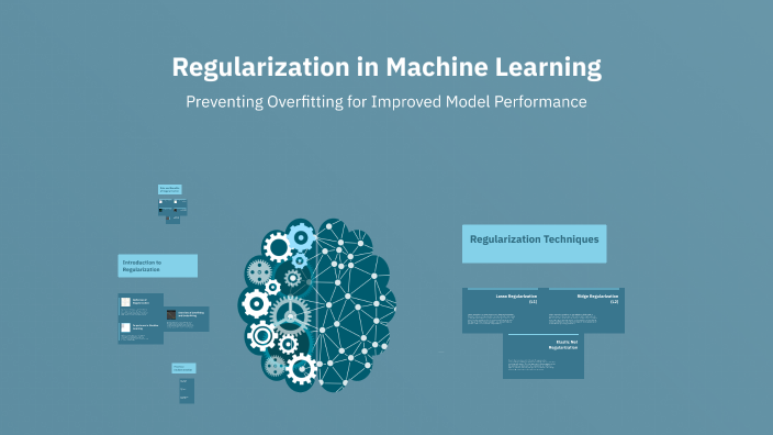 Regularization in Machine Learning by a b on Prezi