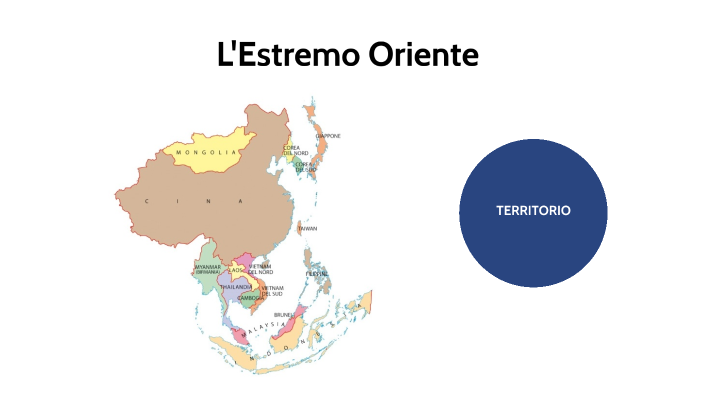 L'Estremo Oriente e la Cina by Giovanna Castellano on Prezi