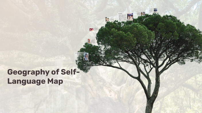 Geography of Self-Language Map by Emily Argüello on Prezi