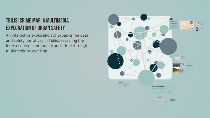 Tbilisi Crime Map: A Multimedia Exploration of Urban Safety by gio ...