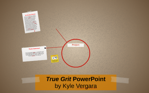 True Grit PowerPoint by Kyle Vergara on Prezi