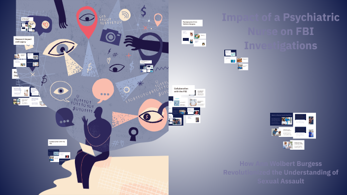 Impact of a Psychiatric Nurse on FBI Investigations by karla lopez on Prezi