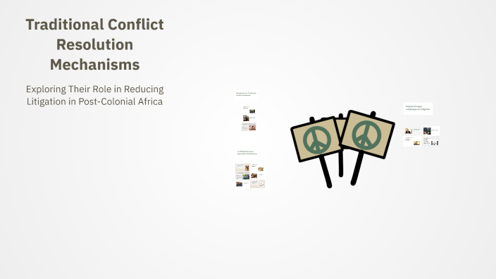 Traditional Conflict Resolution Mechanisms by Erepade Isiayei on Prezi