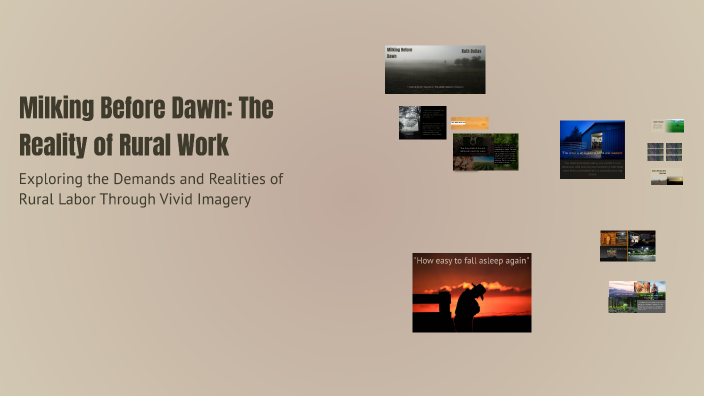 Milking Before Dawn: The Reality of Rural Work by travis enright on Prezi