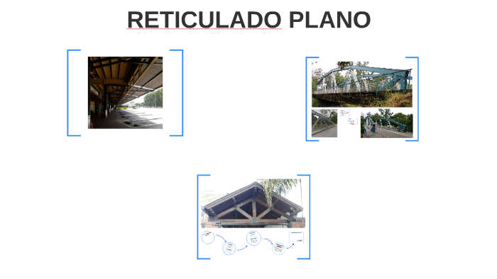 RETICULADO PLANO by lucia ruiz on Prezi