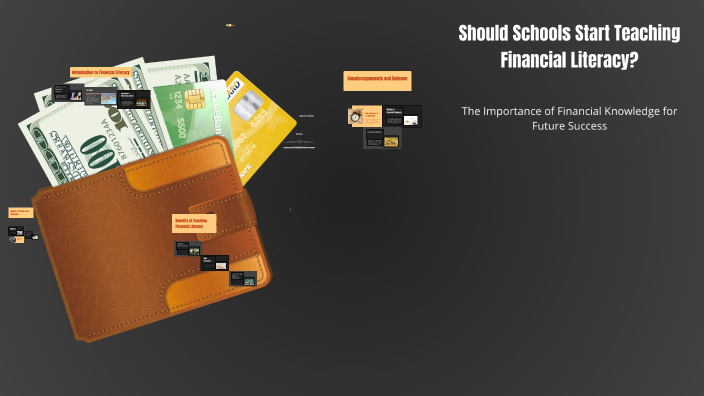 Should Schools Start Teaching Financial Literacy? by Bryce Chen on Prezi