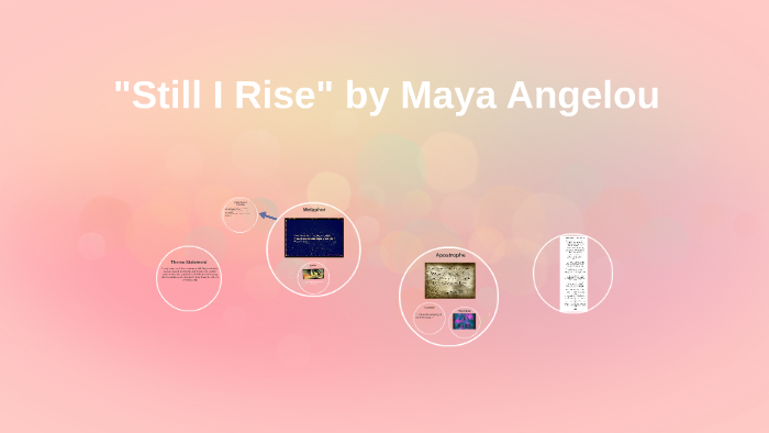 Still i rise by Maya Angelou by Ayesha Magsi