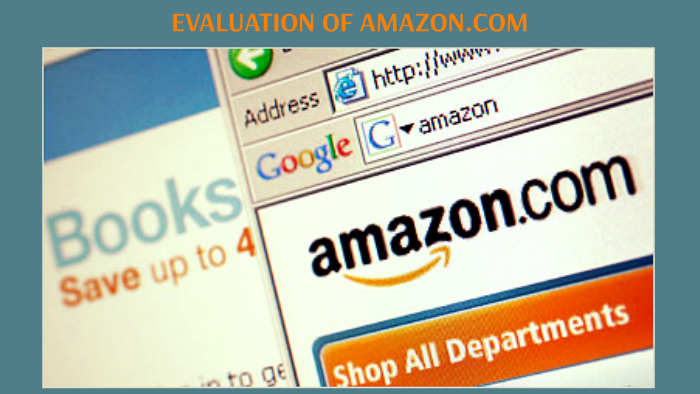 EVALUATION OF AMAZON.COM by maggie phillips on Prezi