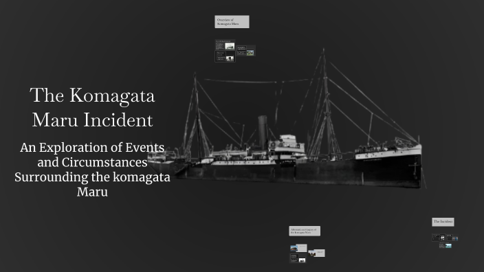 The Komagata Maru Incident by sukhjot brar on Prezi