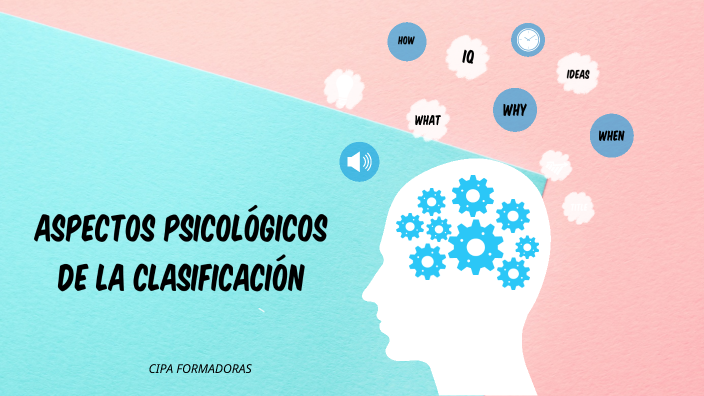 Aspectos psicológicos de la clasificación by CIPA FORMADORAS on Prezi