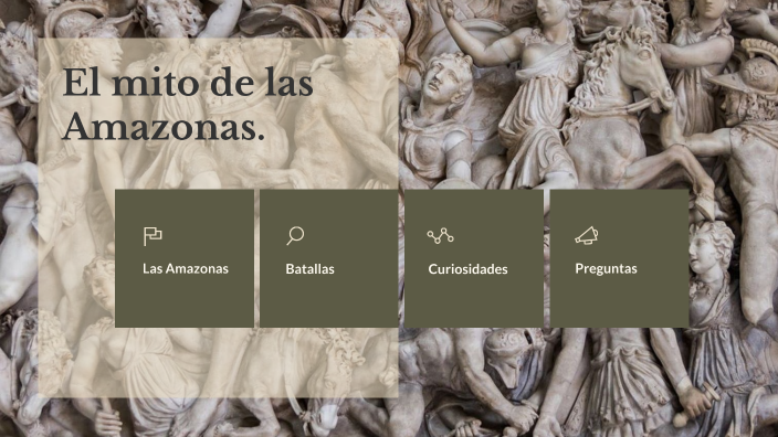 El mito de las Amazonas by Alejandra Miranda on Prezi