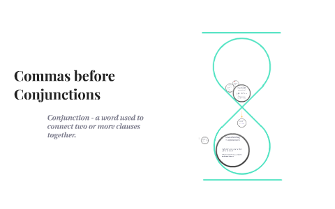 Commas before Conjunctions by Hanna G on Prezi