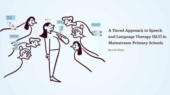 A Tiered Approach to Speech and Language Therapy (SLT) in Mainstream ...