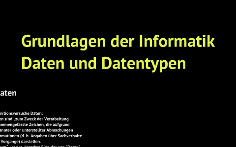Grundlagen der Informatik-Daten und Datentypen by Marc Buchstor on Prezi