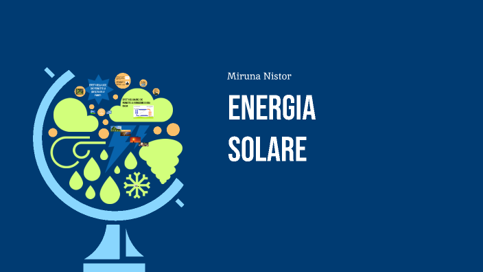 Energia solare by Miruna Nistor on Prezi