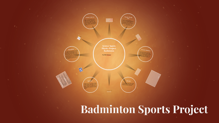 Badminton Sports Physics Project by Abdul Rahman on Prezi