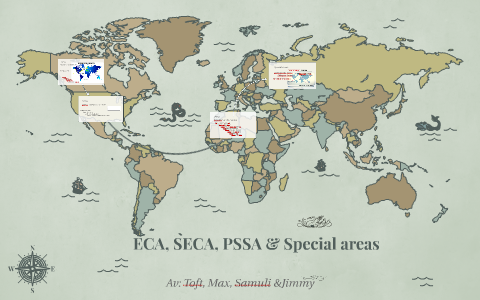 ECA, SECA, PSSA & Special areas by Toft Dahlgren on Prezi