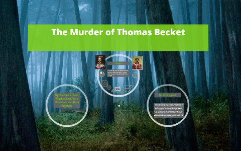 The Murder of Thomas Becket by World History on Prezi