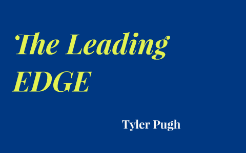 Leading EDGE NYLT by Tyler Pugh on Prezi