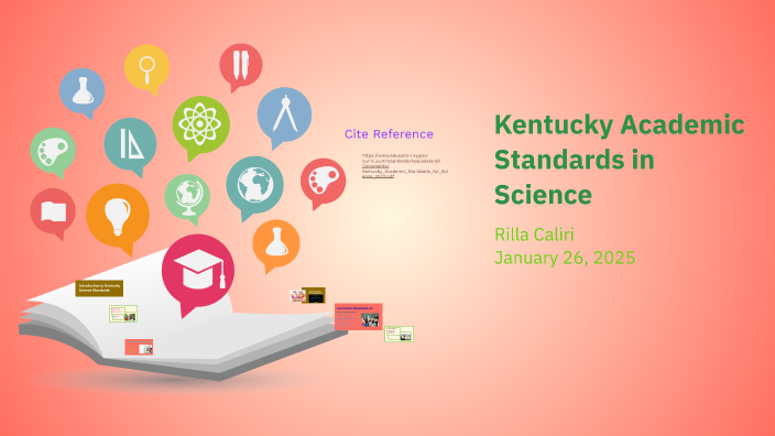 Kentucky Academic Standards in Science by Rilla Caliri on Prezi