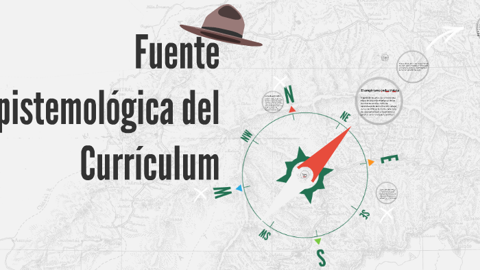 Fuente Epistemologica del Curriculum by cat moba on Prezi