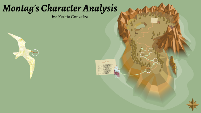 Montag's character analysis by kathia gonzalez on Prezi