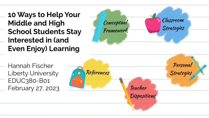 10 ways to help your middle and high school students stay interested in ...