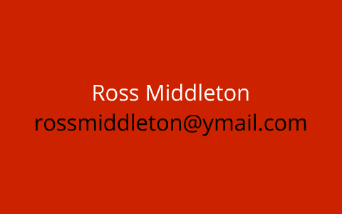 Ross Middleton Resume by Ross Middleton on Prezi