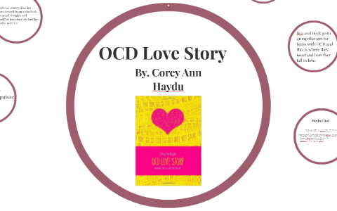 OCD Love Story by Madi grimone on Prezi