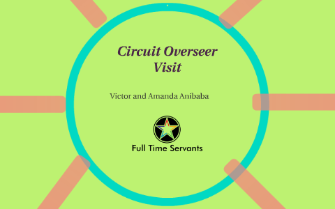 Circuit Overseer Visit by Sami Conde on Prezi