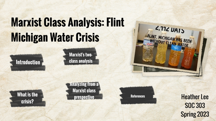 Marxist Class Analysis: Flint Michigan Water Crisis by Heather Lee on Prezi