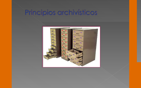 PRINCIPIOS ARCHIVISTICOS by juan pablo suarez otalora on Prezi