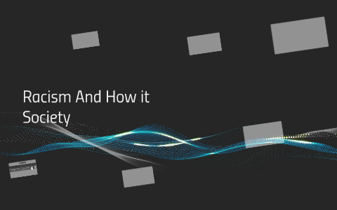 Racism And How it Affects Mental by Josh Frawley on Prezi