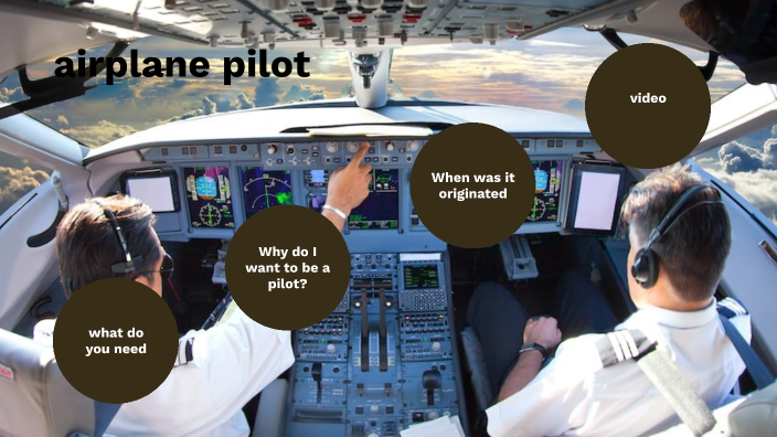 airplane pilot by Dani Rodriguez on Prezi