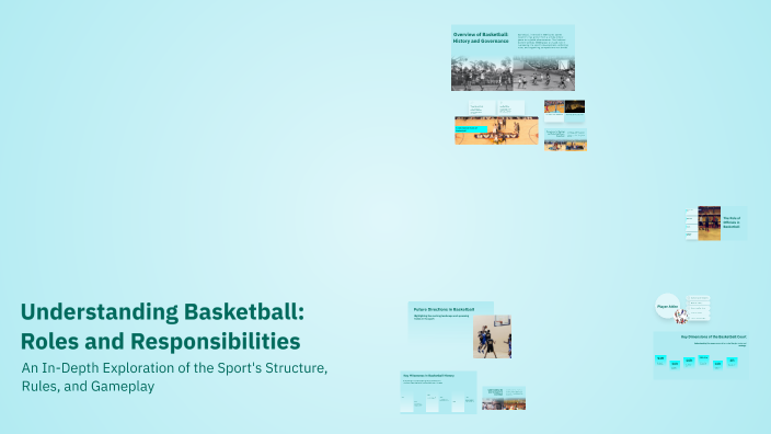Understanding Basketball: Roles and Responsibilities by kaiden wallace ...