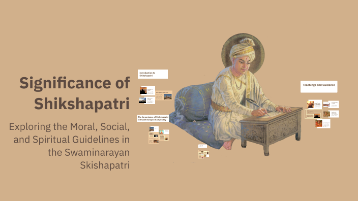 Significance of Shikshapatri by Lakshita Patel on Prezi