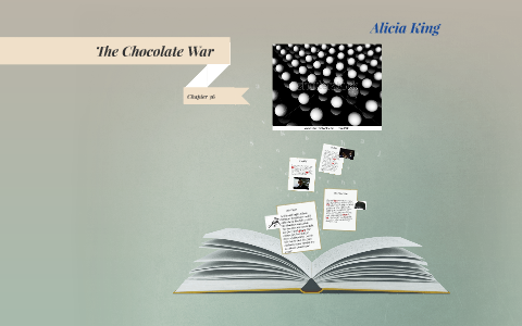 The Chocolate War: Chapter 36 by Alicia King on Prezi