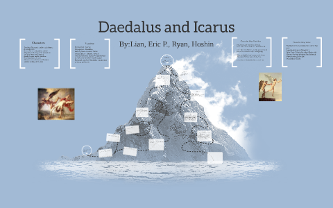 Daedalus and Icarus by Mclean Molano on Prezi