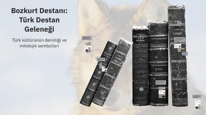 Bozkurt Destanı: Türk Destan Geleneği by hiranur dilgin on Prezi
