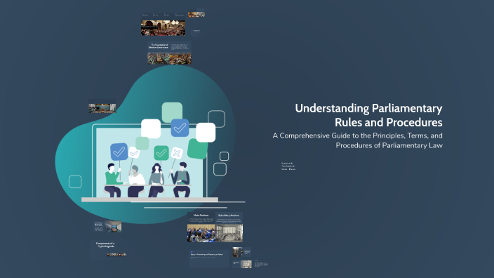 Understanding Parliamentary Rules and Procedures by Raxiey Adolfo on Prezi