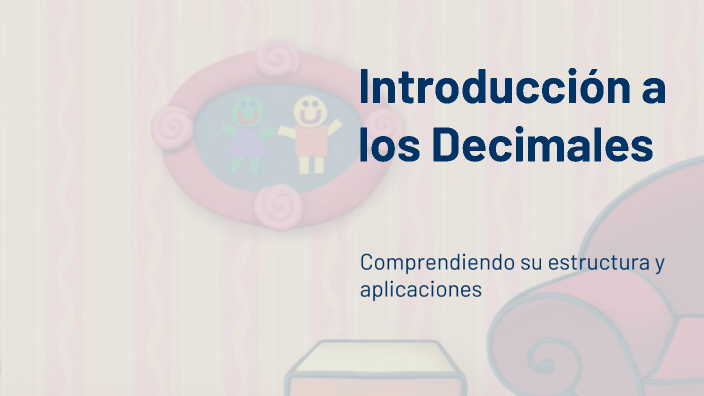 Introducción a los Decimales by luis rodriguez garcia on Prezi