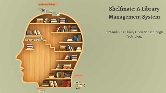 Shelfmate: A Library Management System by Parth Gaur on Prezi