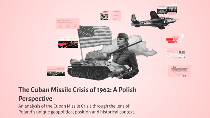 The Cuban Missile Crisis of 1962: A Polish Perspective by Jacek Wojtas ...